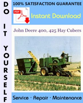 John Deere 400, 425 Hay Cubers Technical Manual – PDF Download
