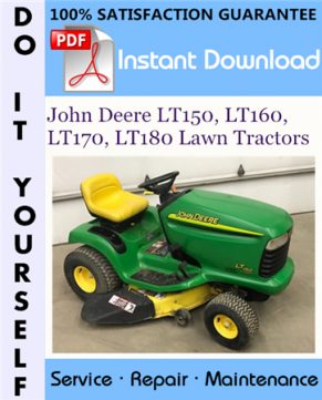 John Deere LT150, LT160, LT170, LT180 Lawn Tractors Technical Manual ...