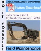 John Deere 250GR Hydraulic Excavator (HYEX) Field Maintenance Technical ...
